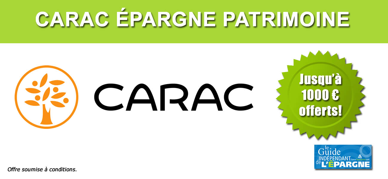 Assurance Vie CARAC, jusqu'à 1000 euros offerts, sous conditions, à ...