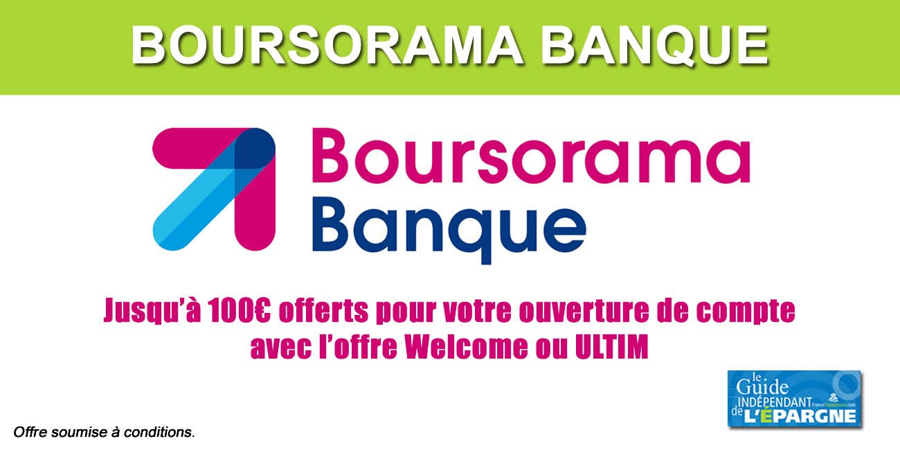 Boursorama banque : nouvelle offre de bienvenue, jusqu'à 100 euros ...
