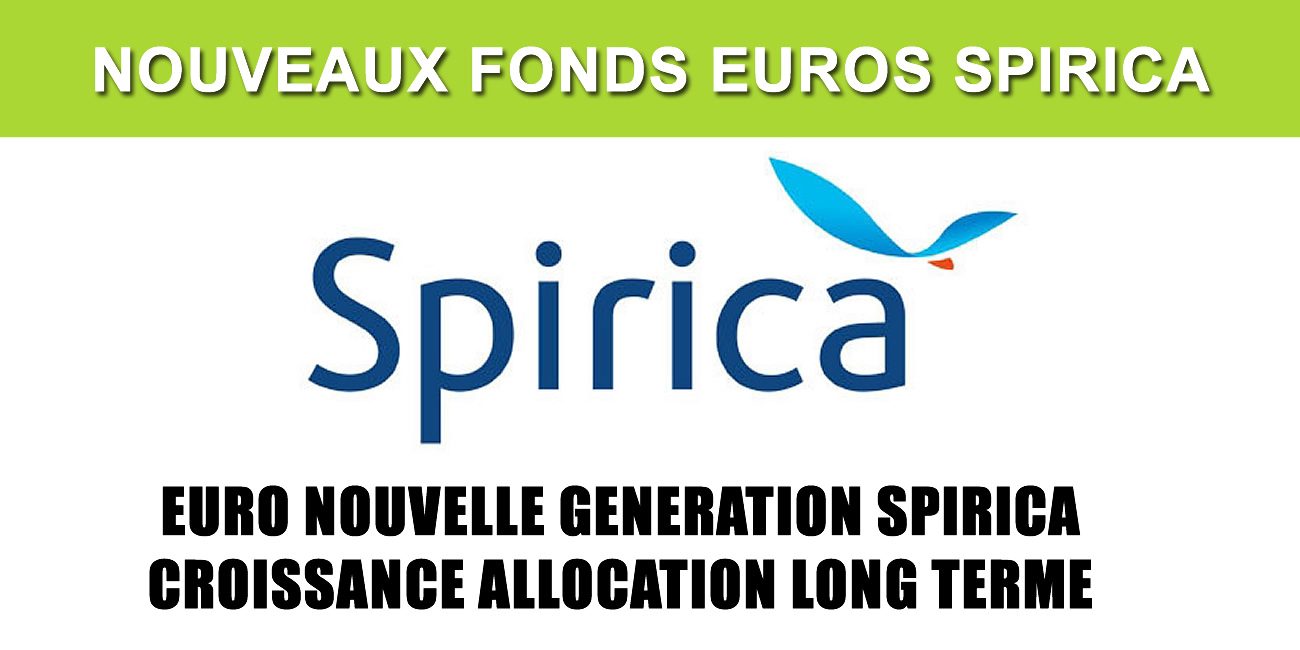 Assurance-Vie Spirica : Faut-il se précipiter pour verser sur le fonds ...