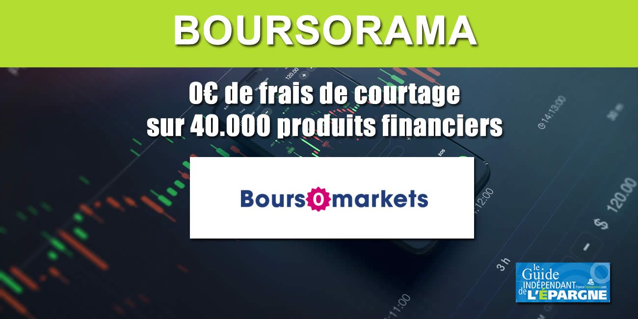 Bourse : Boursorama lance à son tour une offre de courtage à 0€ sur 40. ...