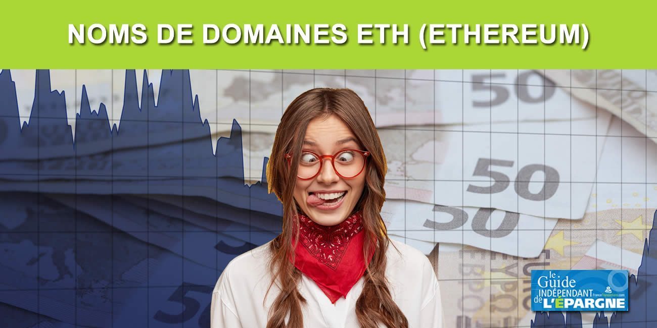 Le monde à l'envers des cryptos : les folles spéculations sur les noms de domaines ETH ...