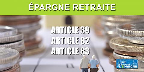 Epargne retraite : les articles 39, 82, 83 du Code général des impôts ...