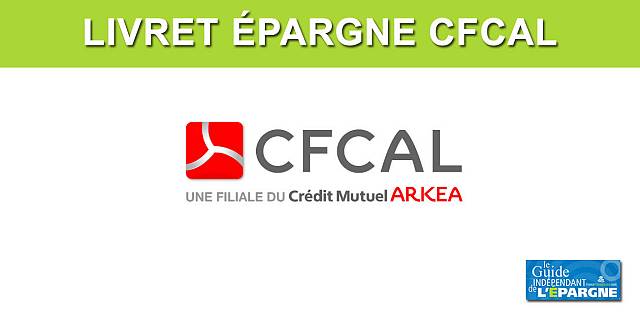 Livret épargne CFCAL : qui propose la meilleure offre ...