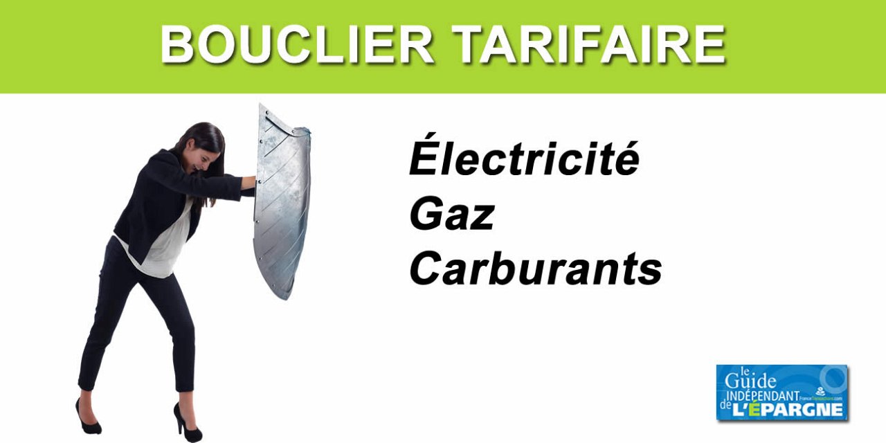Bouclier tarifaire énergie - Guide épargne - France Transactions
