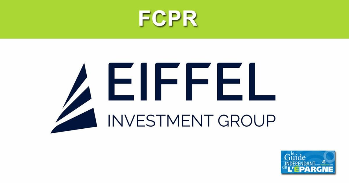 FCPR EIFFEL INFRASCTRUCTURES VERTES (FR001400BCG0) - Guide épargne