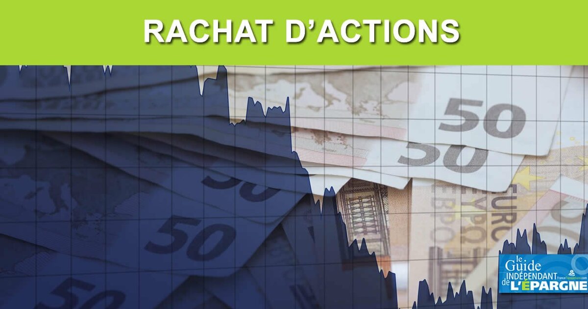 Bourse : liste des programmes de rachats d'actions 2023 ...