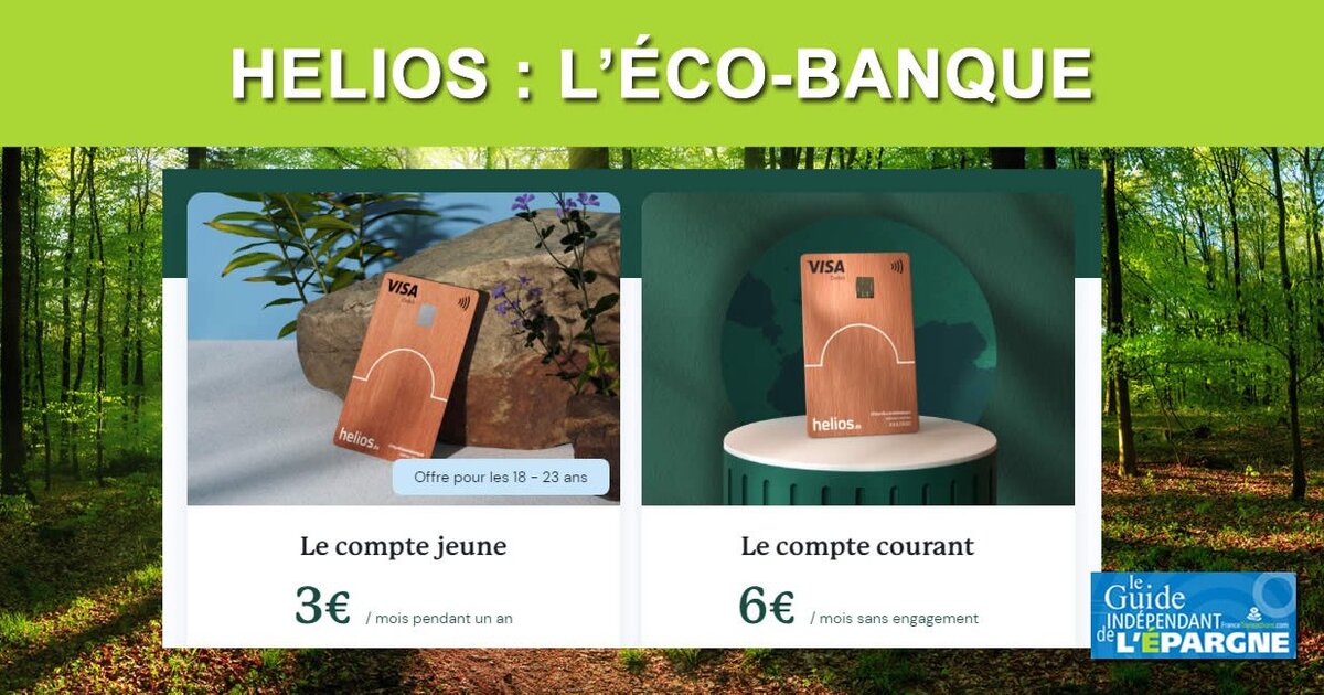 Helios, la première éco-banque française, lance une offre écologique ...