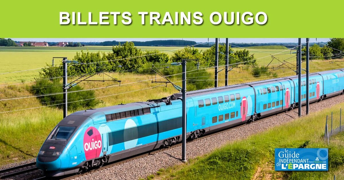 Les petits prix des billets TGV (Ouigo) de la SNCF ont juste grimpé de ...