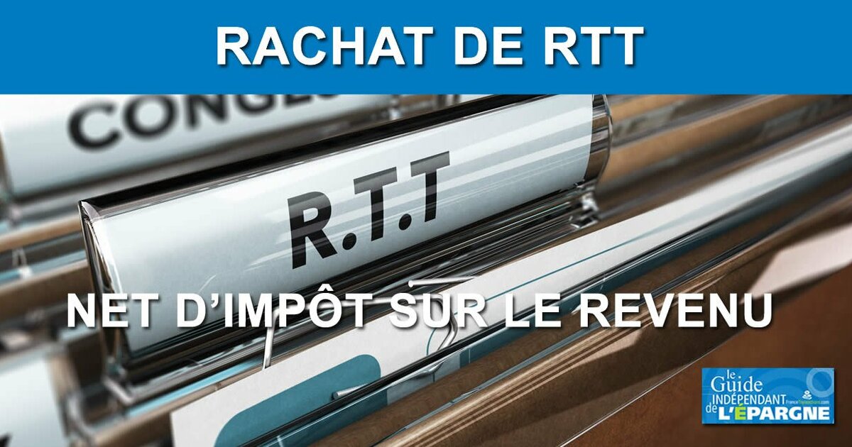 Vente de RTT à votre entreprise, nette d'impôt, jusqu'à 7500€, à saisir ...