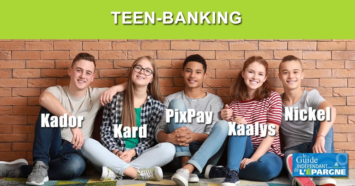 Teen-Banking - FranceTransactions.com