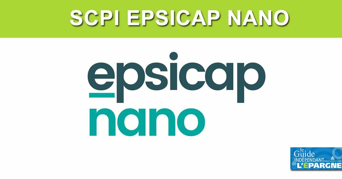 SCPI EPSICAP NANO (ex EPSILON 360°) : Avis, Frais, Rendement, Classement