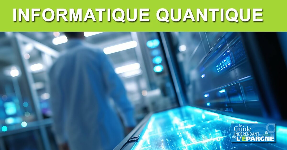 Informatique quantique - FranceTransactions.com