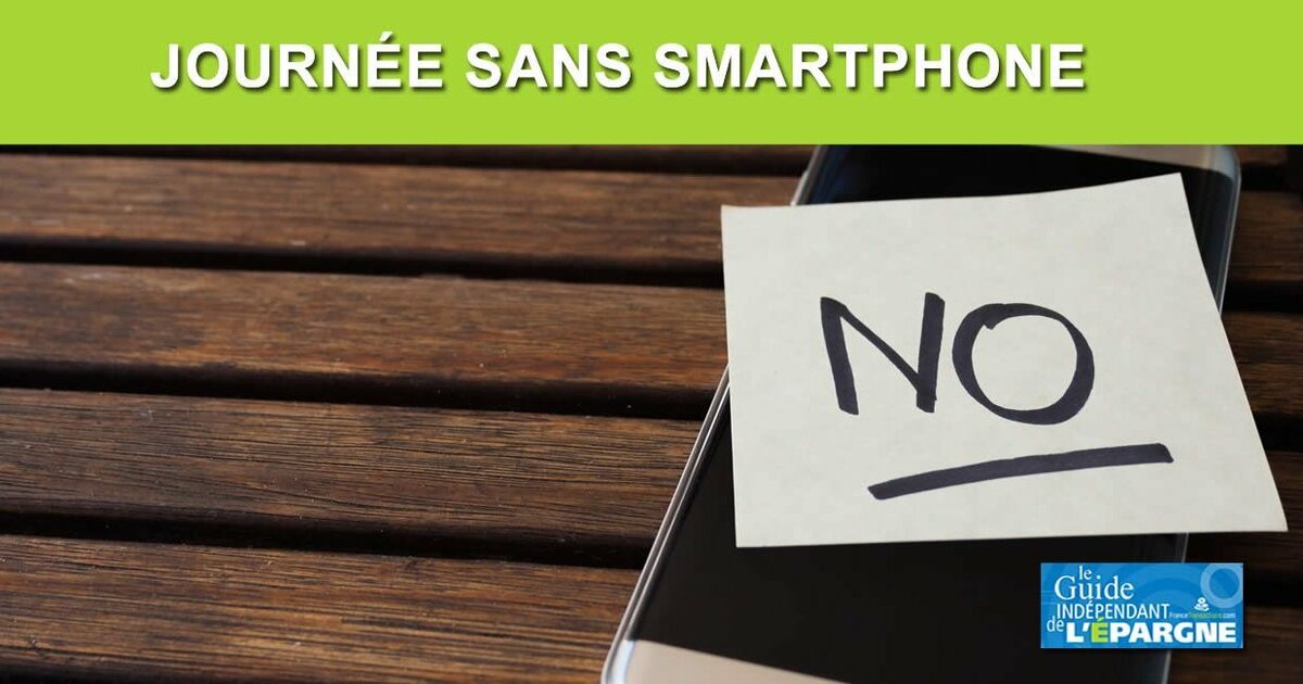 Journée sans téléphone portable, sans smartphone : ces nouvelles ...