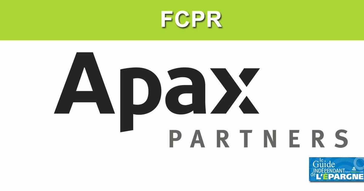 FCPR APAX PRIVATE EQUITY OPPORTUNITIES (FR0013533619) - Guide épargne