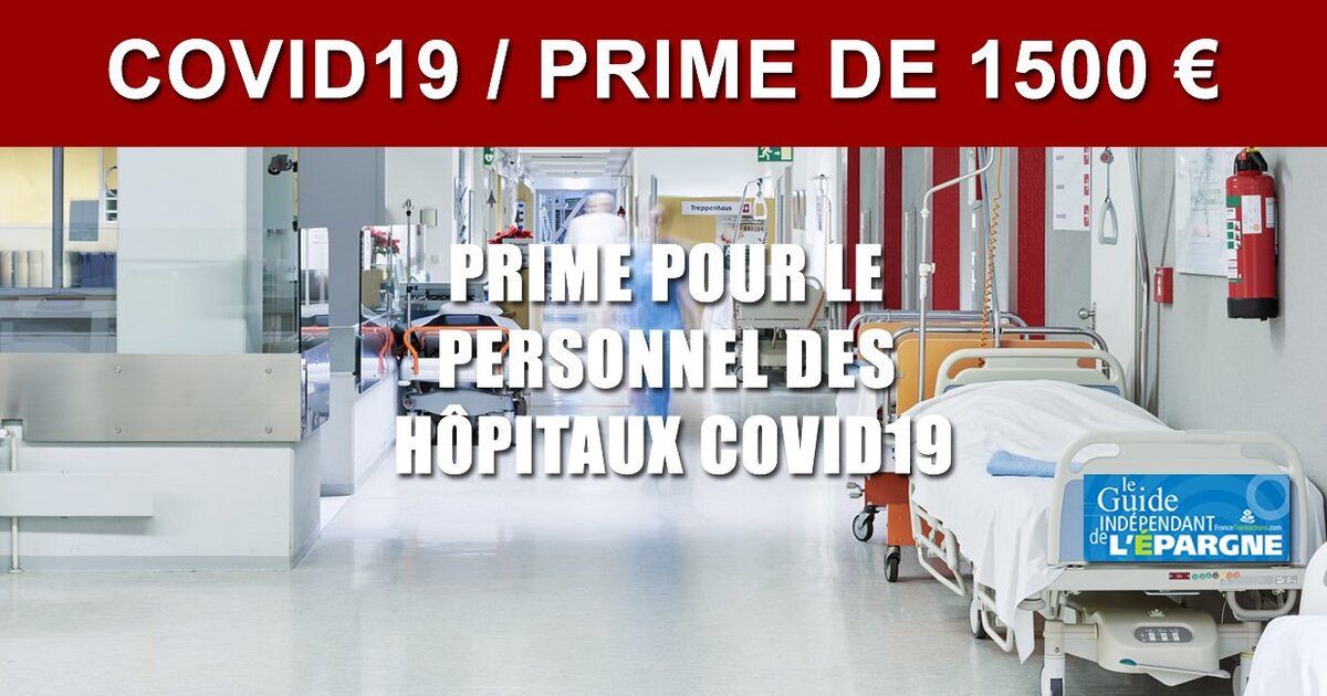Prime exceptionnelle de 1500 euros versée aux soignants : le décret est ...